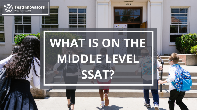 What is on the Middle Level SSAT? - 91猎奇