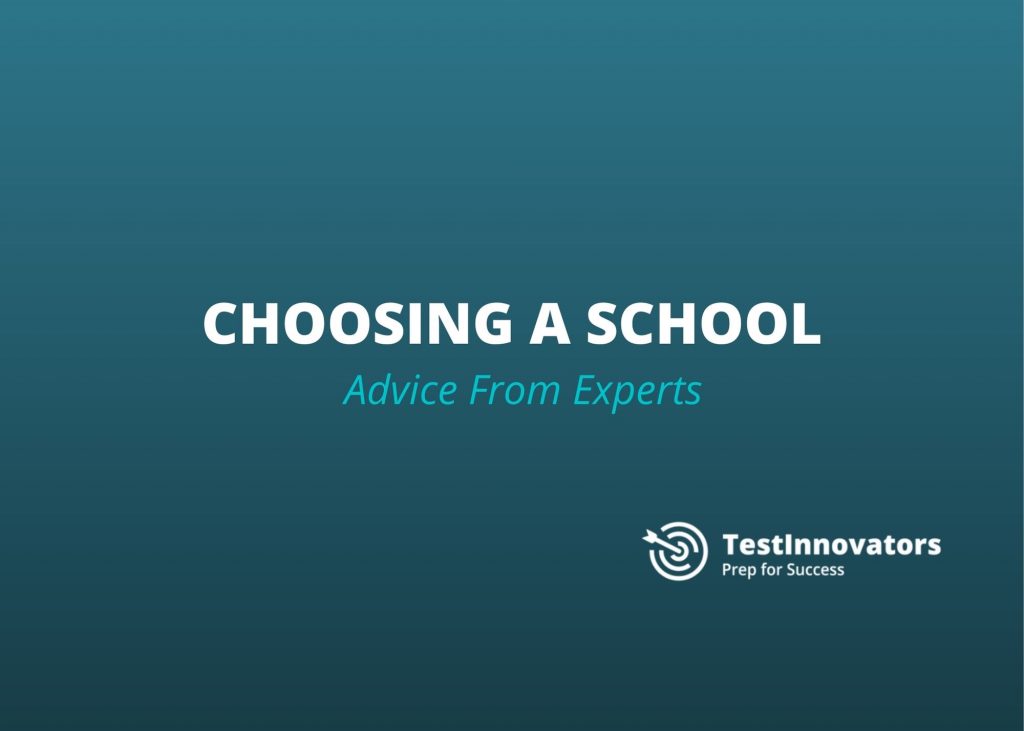 Choosing a School: Advice From Experts - Test Innovators