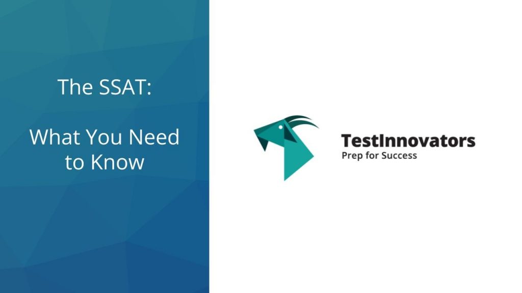 The SSAT: What You Need to Know Webinar - Test Innovators
