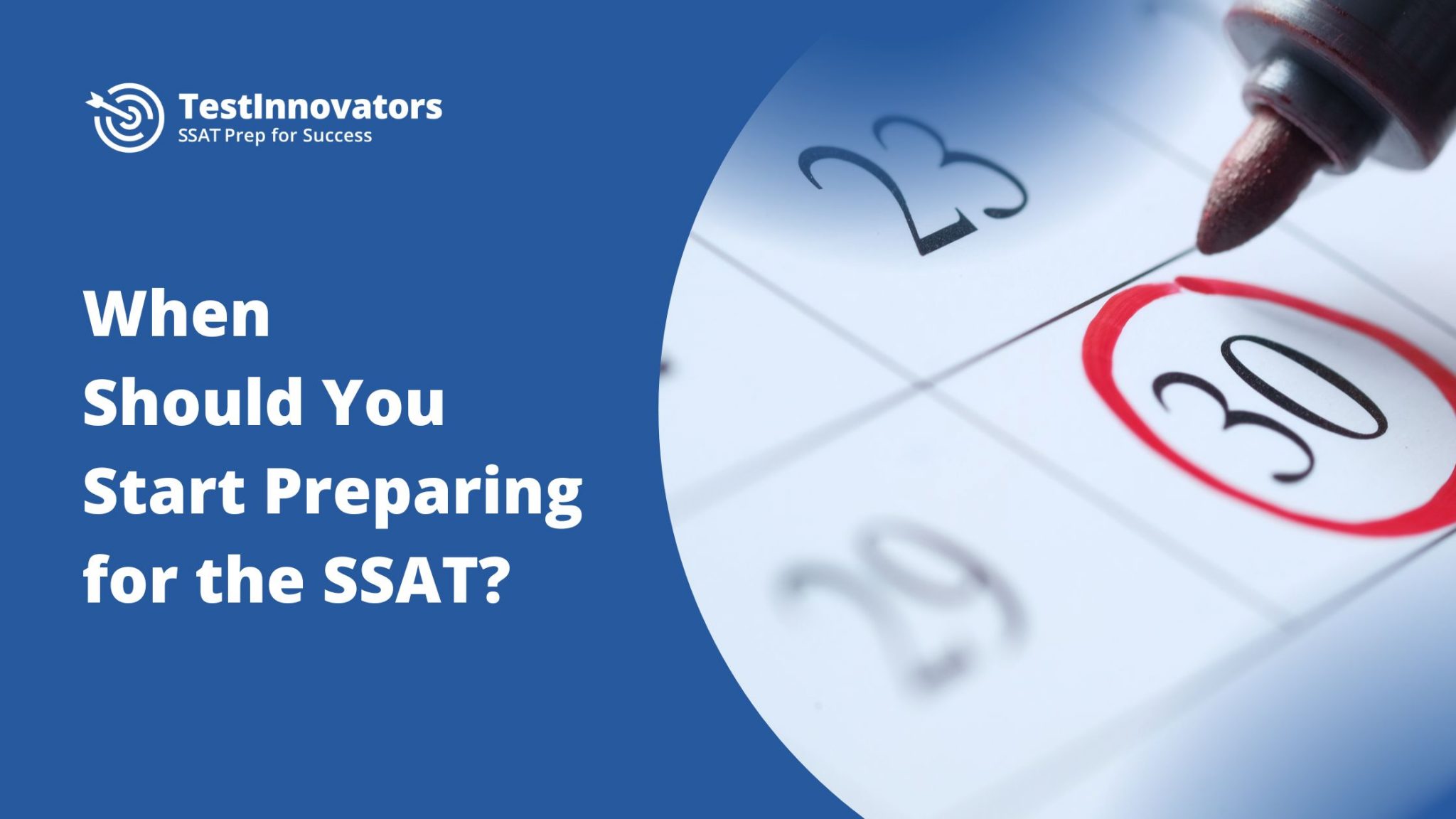 When to Start Preparing for the SSAT - Test Innovators