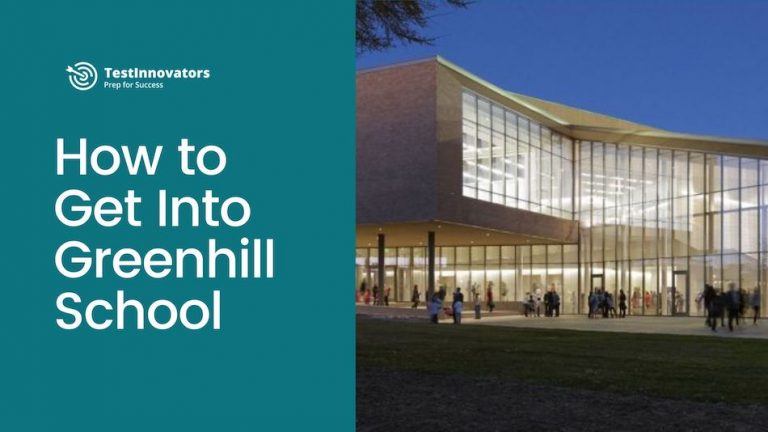 How to Get Into Greenhill School - Test Innovators