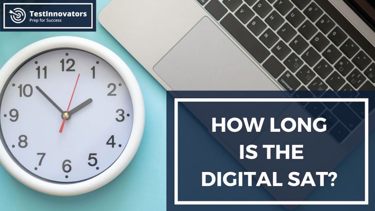 How Long Is the Digital SAT? - Test Innovators