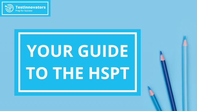 Your Guide to the HSPT - Test Innovators
