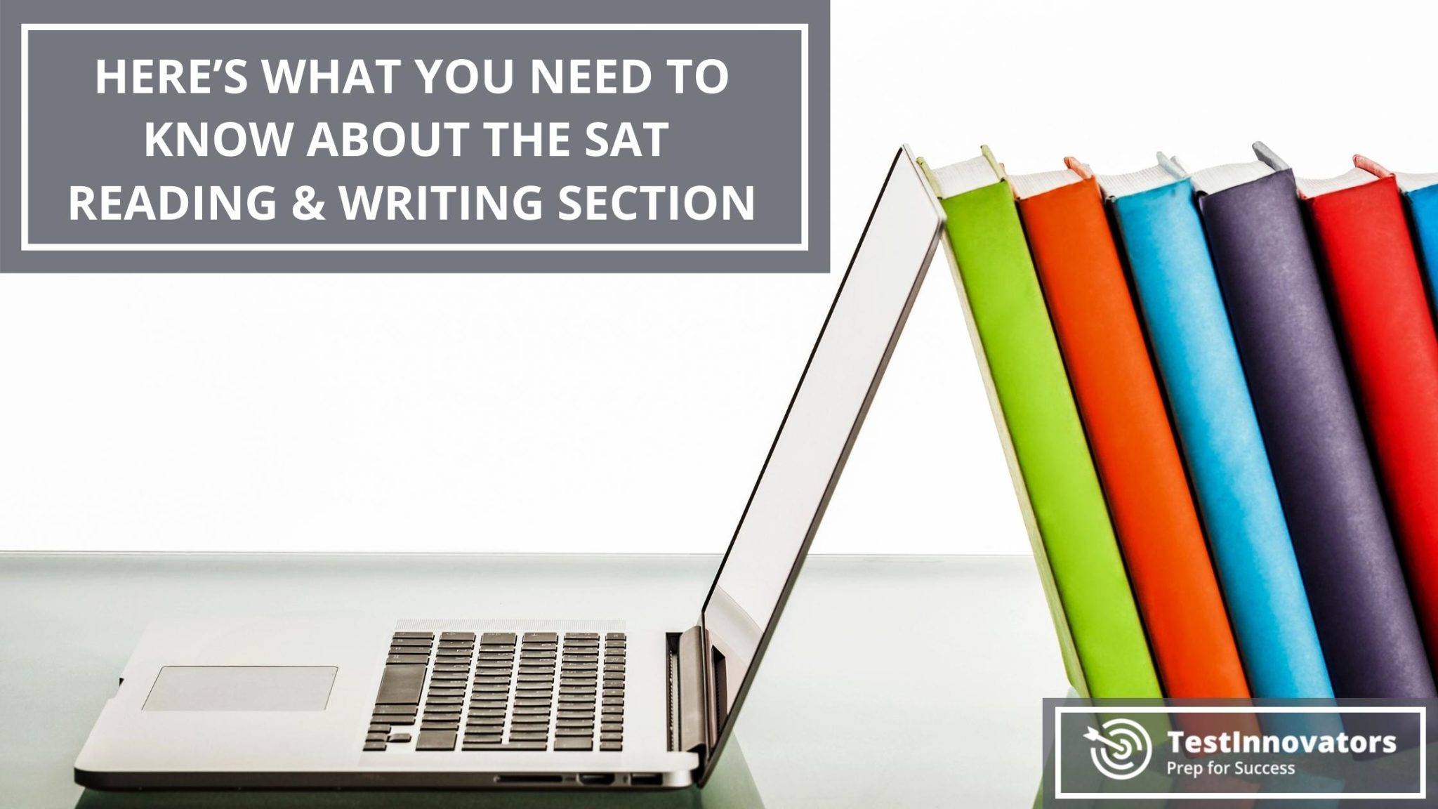 Here’s What You Need to Know About the SAT Reading and Writing Section ...